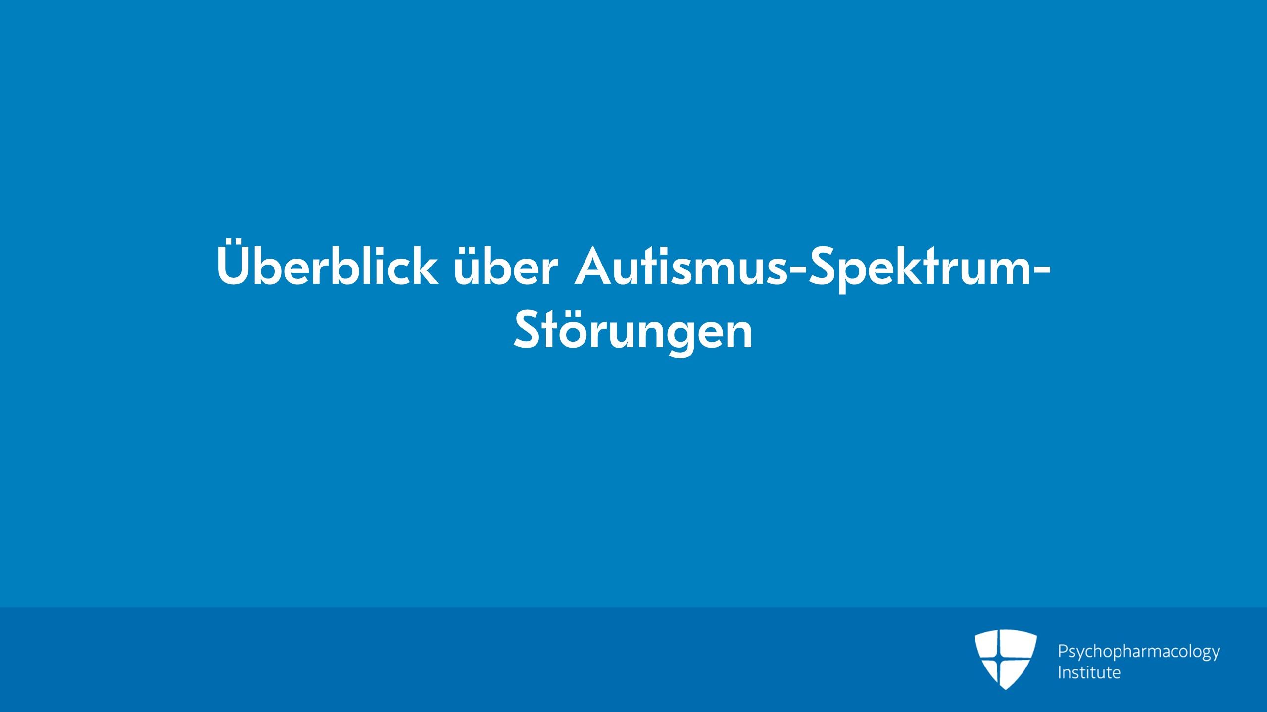 Überblick über Autismus-Spektrum-Störungen - Psychopharmacology Updates ...
